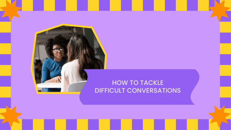 Stop Avoiding Difficult Conversations: An Expert Gives Us the Key!